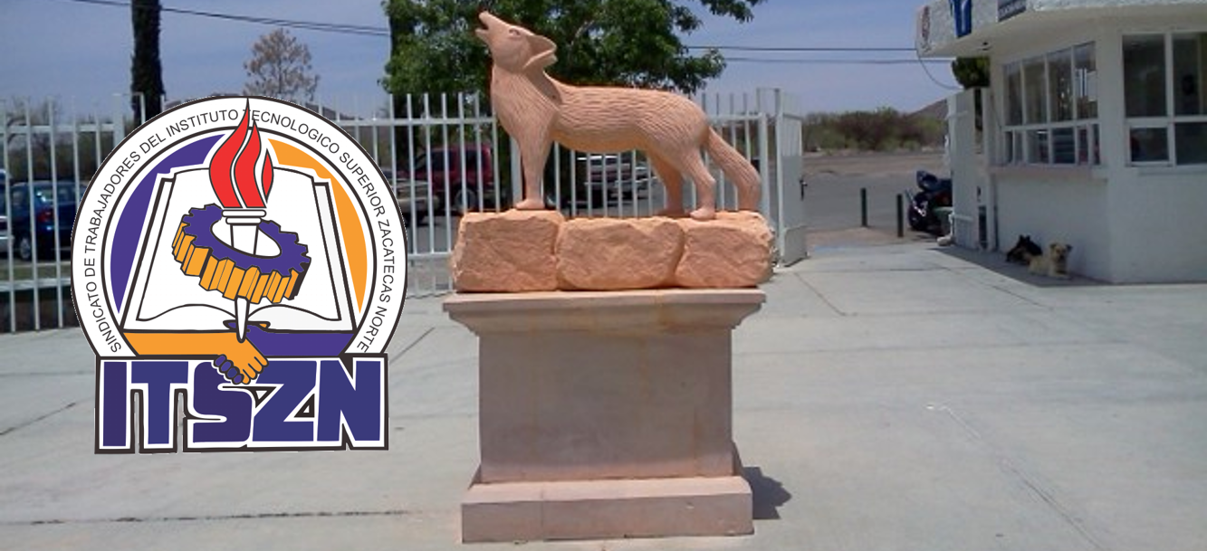 Sindicato de Trabajadores del Instituto Tecnológico Superior Zacatecas ...